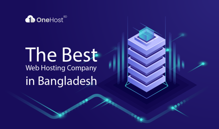 OneHost BD – No 1 Domain and Hosting Provider in Bangladesh