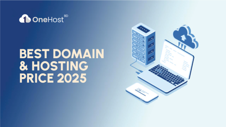 Best Web Hosting in Bangladesh 2025 – OneHost BD
